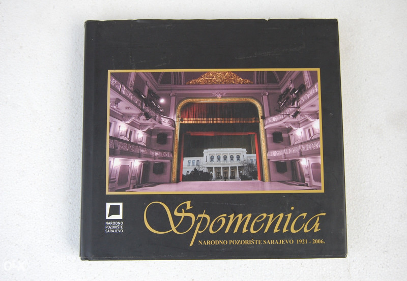 Spomenica - Narodno pozorište Sarajevo 1921 - 2006 - Beletristika - OLX.ba