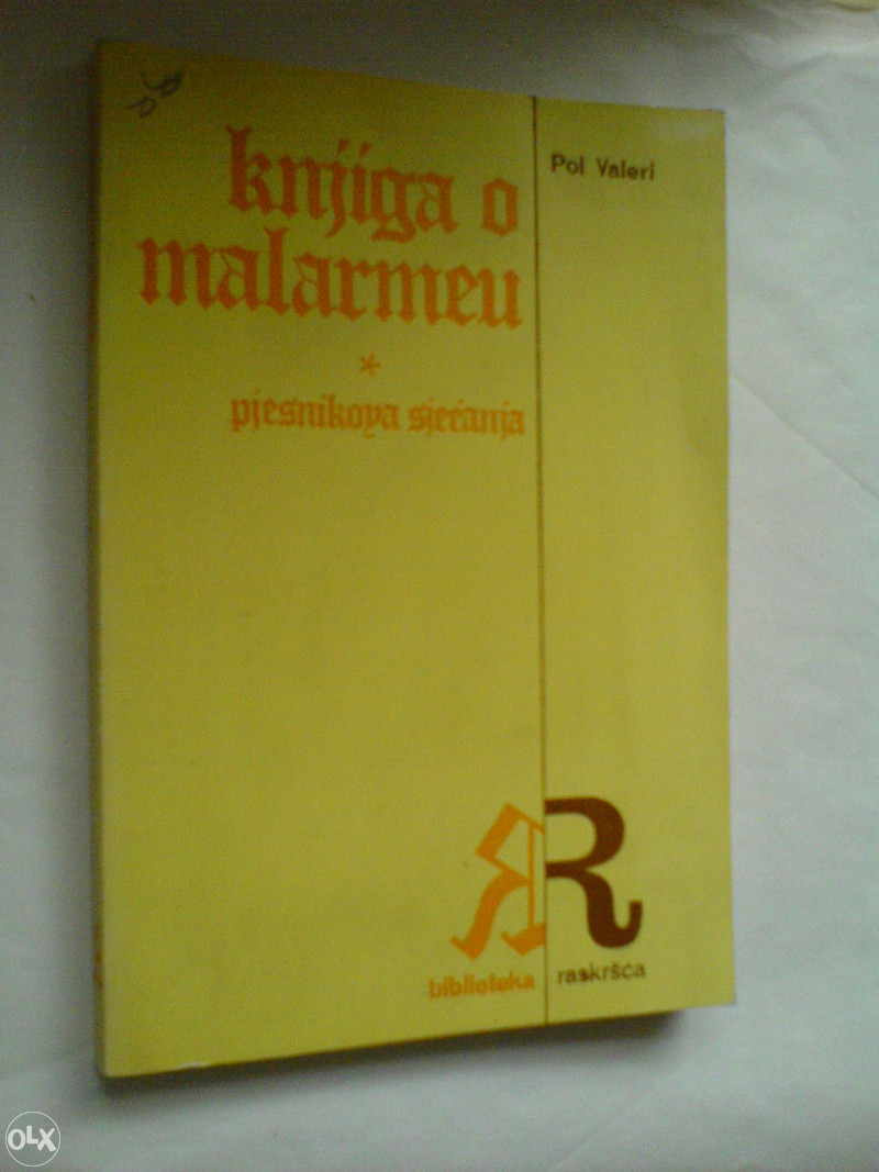 knjige Pol Valeri: Knjiga o Malarmeu pjesnikova sjećanj - Stručne - OLX.ba
